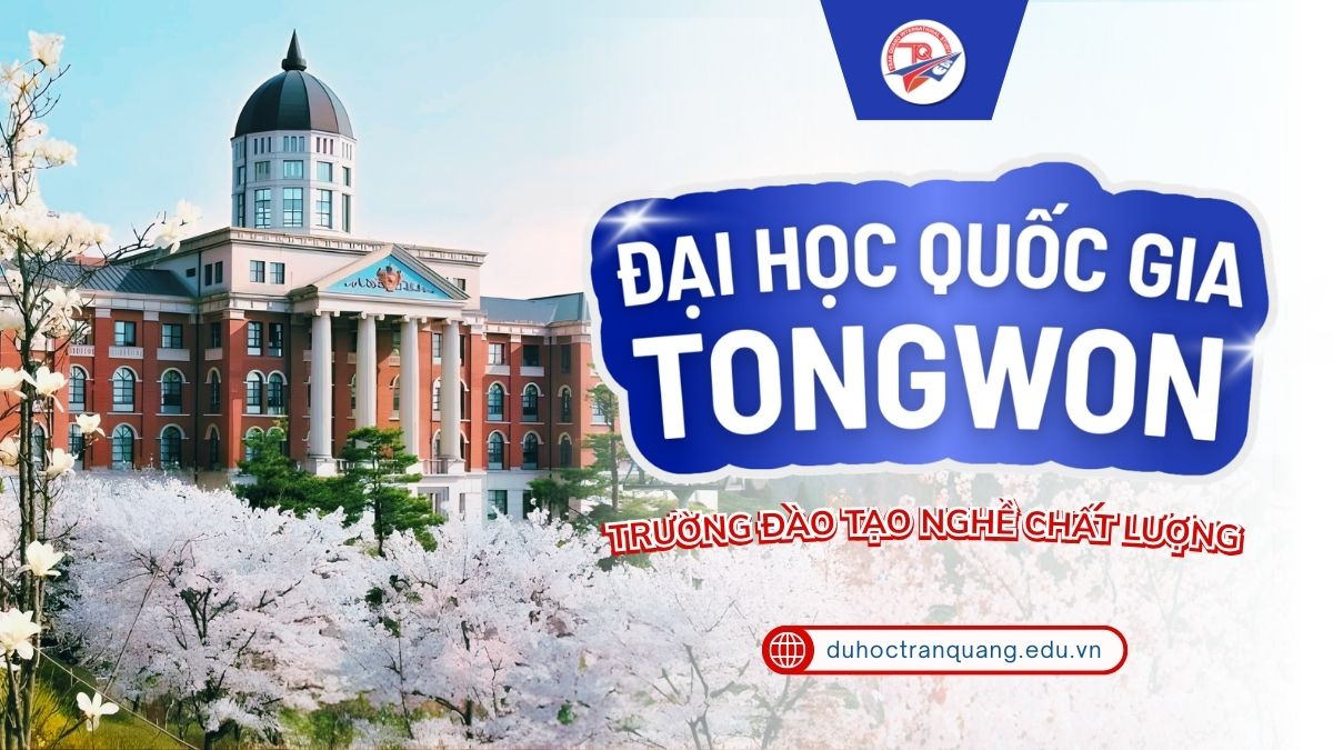 Đại học Tongwon Hàn Quốc - Trường đào tạo nghề chất lượng tại Hàn Quốc 2026